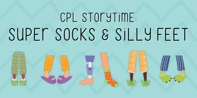 Storytime: Super Socks and Silly Feet | Canton Public Library